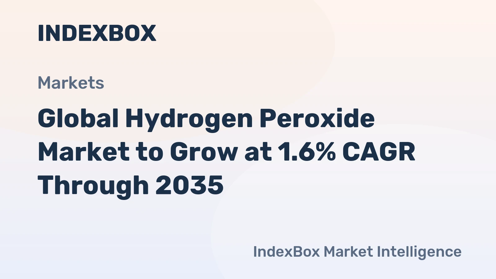 Global Hydrogen Peroxide Market to Grow at 1.6% CAGR Through 2035