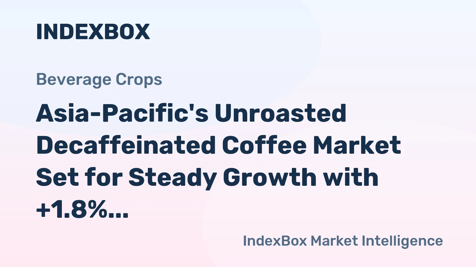Asia-Pacific's Unroasted Decaffeinated Coffee Market Set for Steady Growth with +1.8% Volume CAGR Through 2035