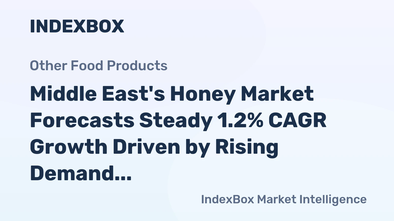 Middle East's Honey Market Forecasts Steady 1.2% CAGR Growth Driven by Rising Demand