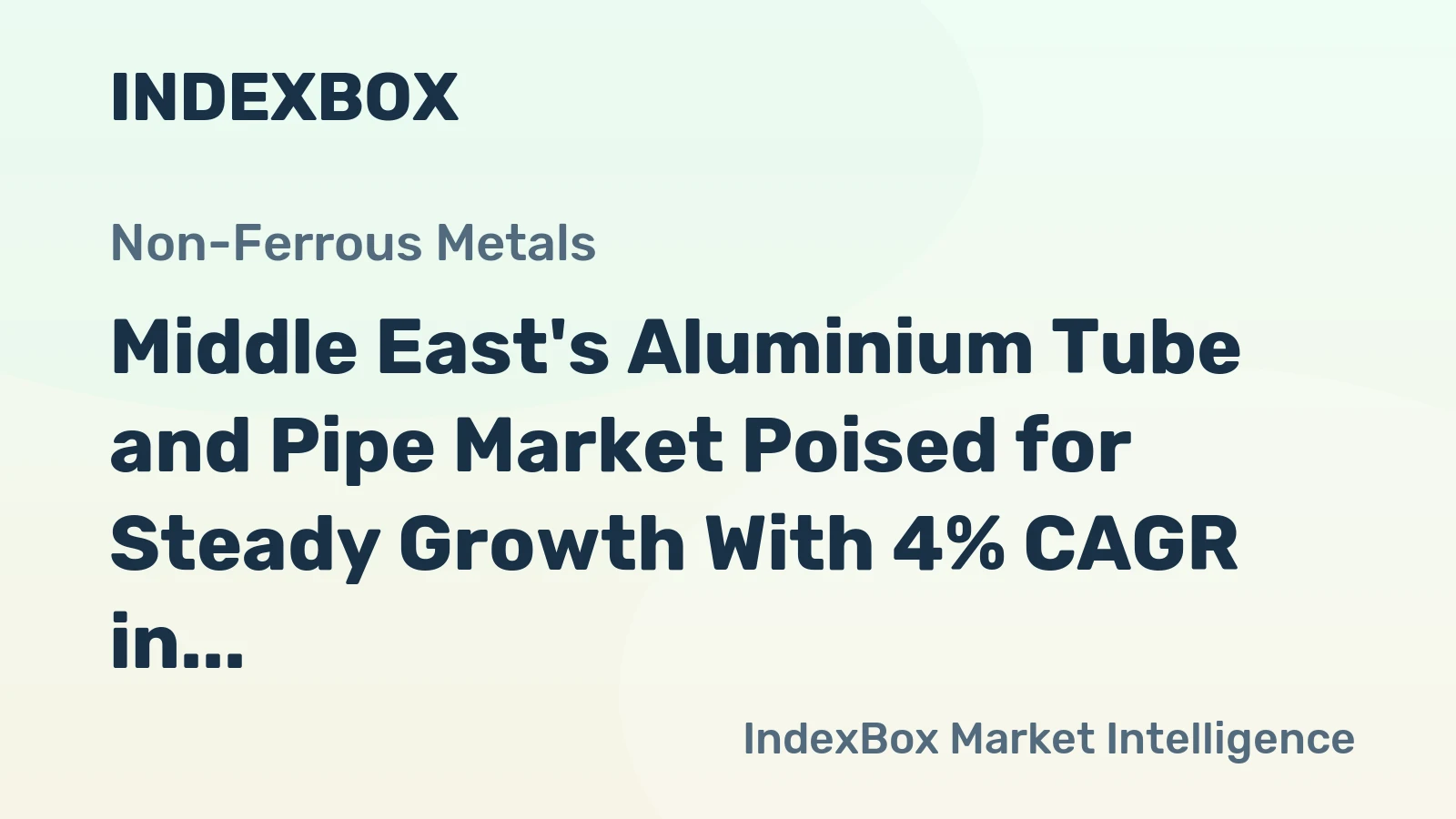 Middle East's Aluminium Tube and Pipe Market Poised for Steady Growth With 4% CAGR in Value Through 2035