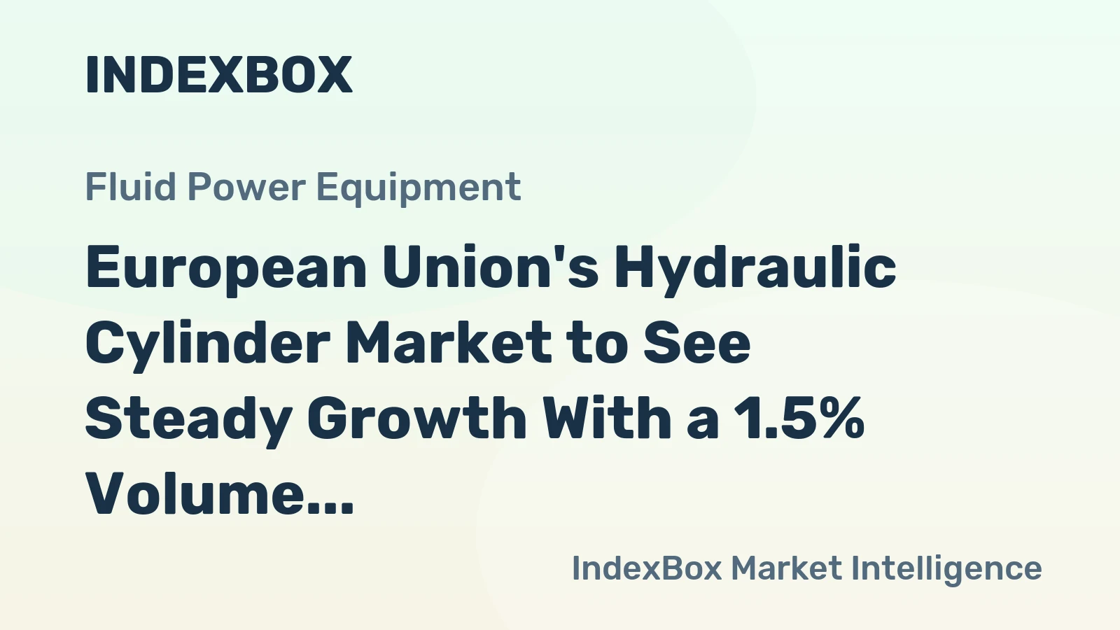European Union's Hydraulic Cylinder Market to See Steady Growth With a 1.5% Volume CAGR Through 2035