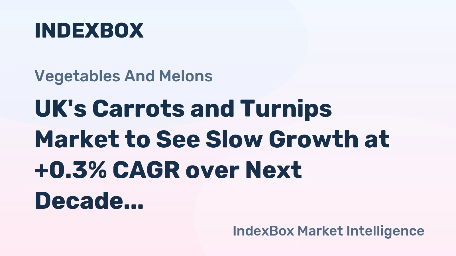 UK's Carrots and Turnips Market to See Slow Growth at +0.3% CAGR over Next Decade