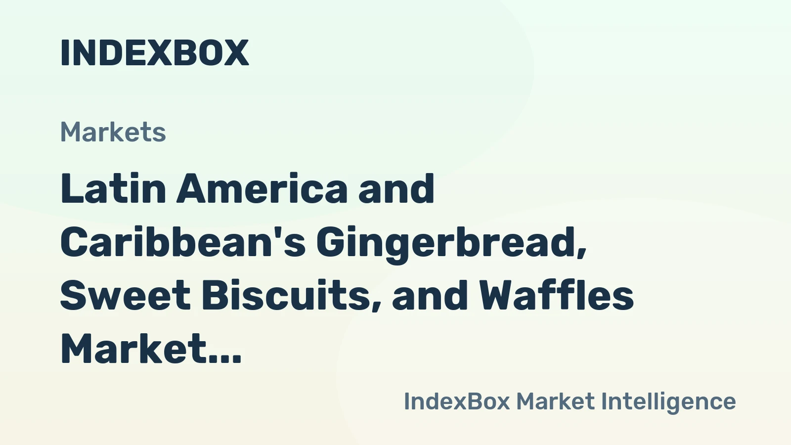 Latin America and Caribbean's Gingerbread, Sweet Biscuits, and Waffles Market to Reach 4.9M tons and $22.9B by 2035