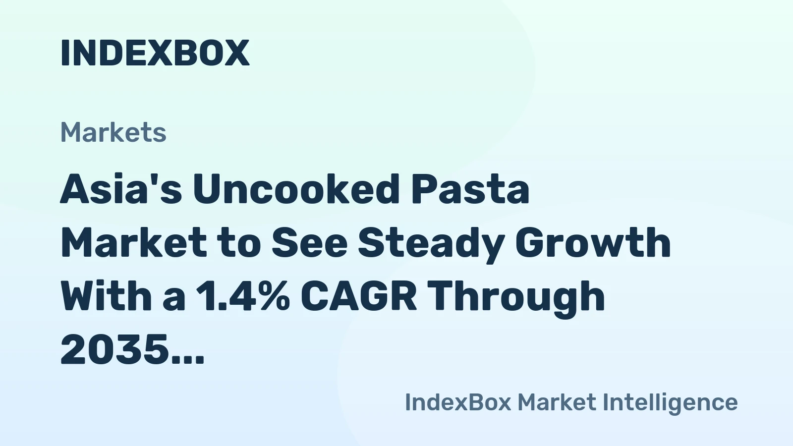 Asia's Uncooked Pasta Market to See Steady Growth With a 1.4% CAGR Through 2035