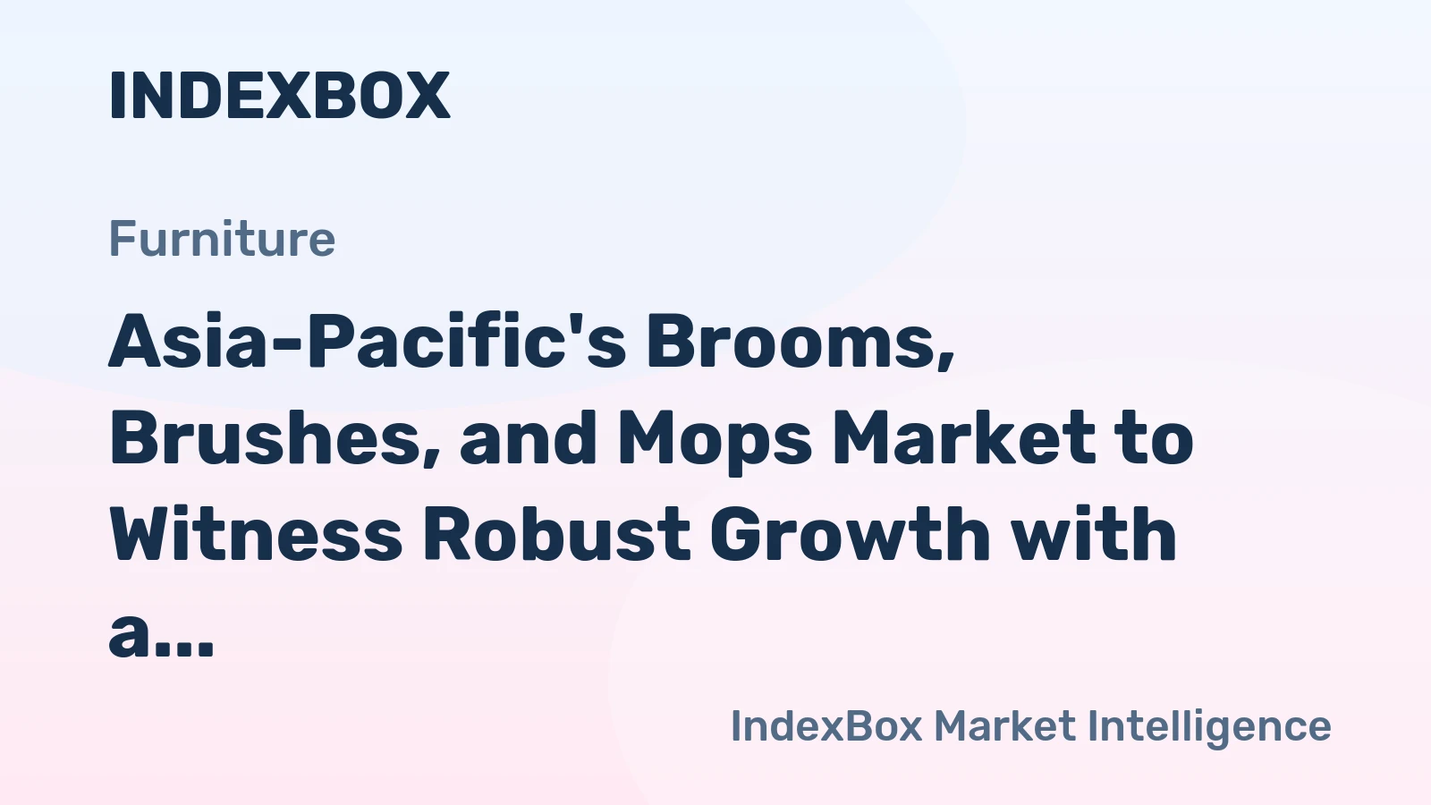 Asia-Pacific's Brooms, Brushes, and Mops Market to Witness Robust Growth with a CAGR of +4.7% from 2024 to 2035
