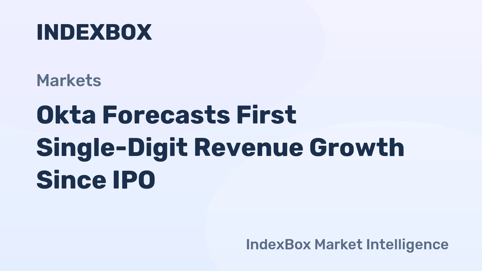 Okta Forecasts First Single-Digit Revenue Growth Since IPO