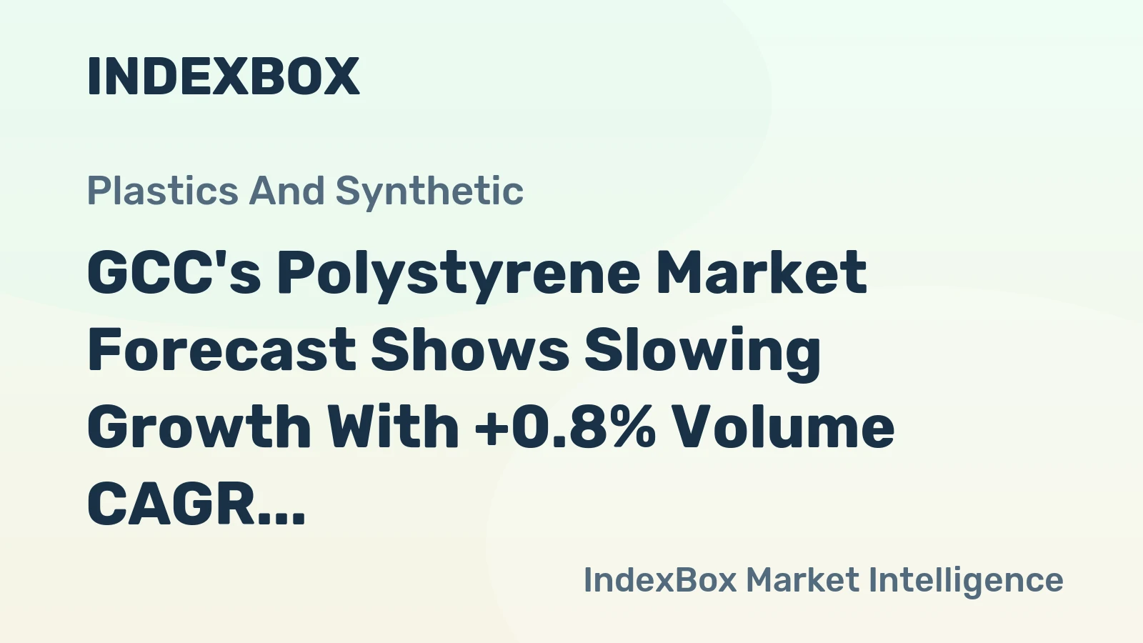 GCC's Polystyrene Market Forecast Shows Slowing Growth With +0.8% Volume CAGR to 2035