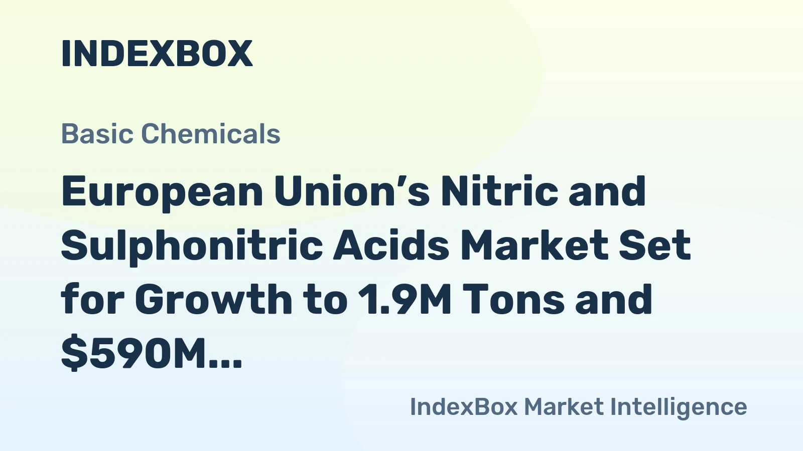 European Union’s Nitric and Sulphonitric Acids Market Set for Growth to 1.9M Tons and $590M by 2035
