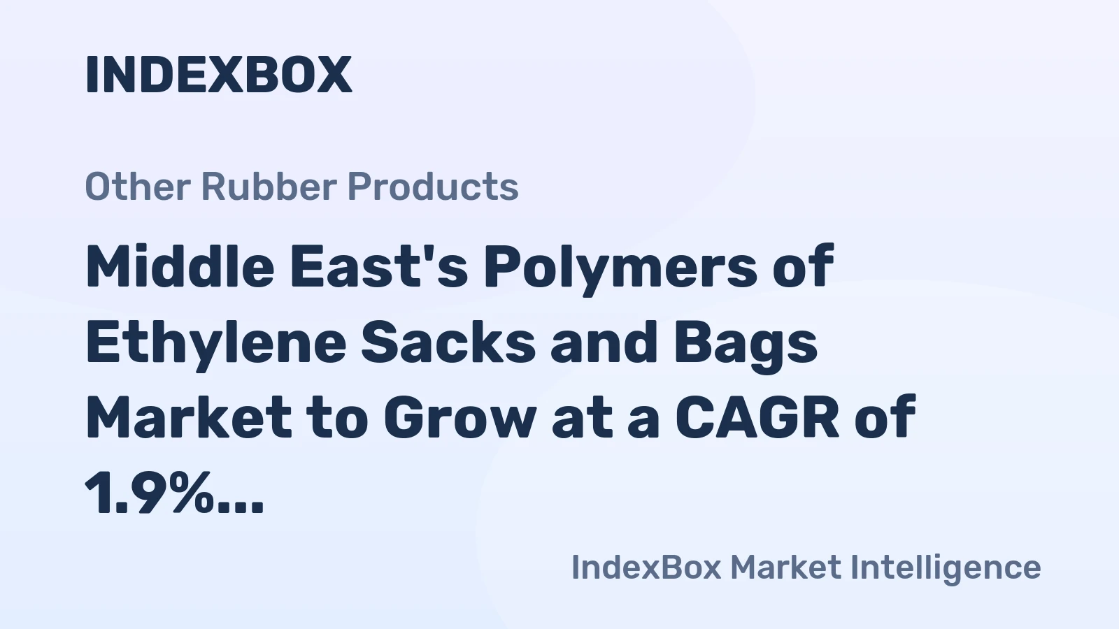 Middle East's Polymers of Ethylene Sacks and Bags Market to Grow at a CAGR of 1.9% from 2024 to 2035