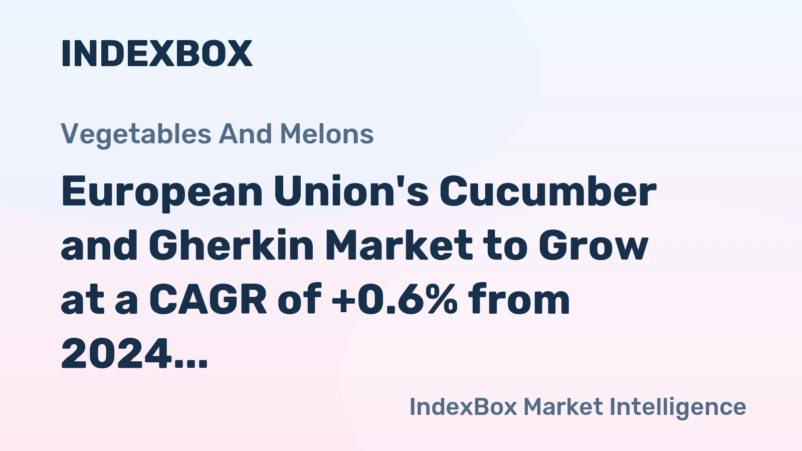 European Union's Cucumber and Gherkin Market to Grow at a CAGR of +0.6% from 2024 to 2035, Reaching $4B by the End of 2035