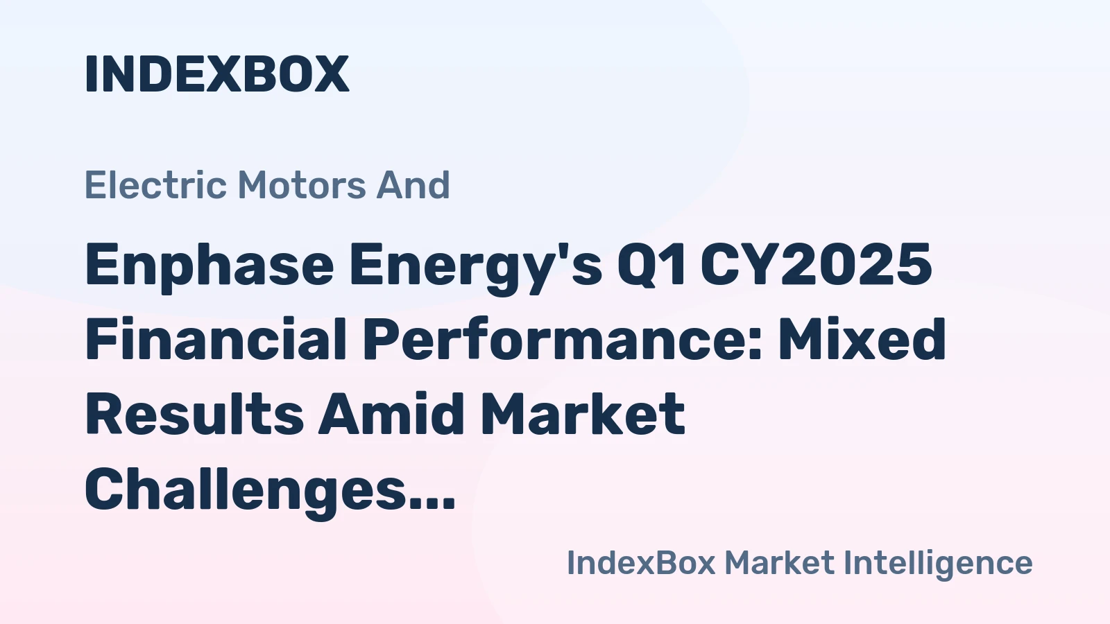 Enphase Energy's Q1 CY2025 Financial Performance: Mixed Results Amid Market Challenges