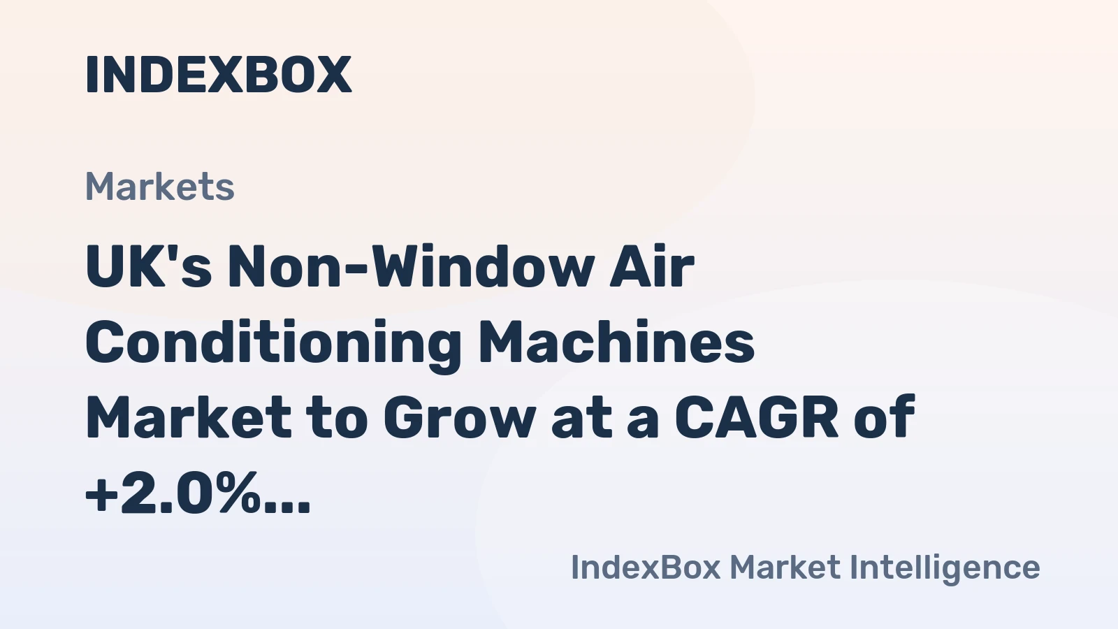 UK's Non-Window Air Conditioning Machines Market to Grow at a CAGR of +2.0% reaching $585M by 2035