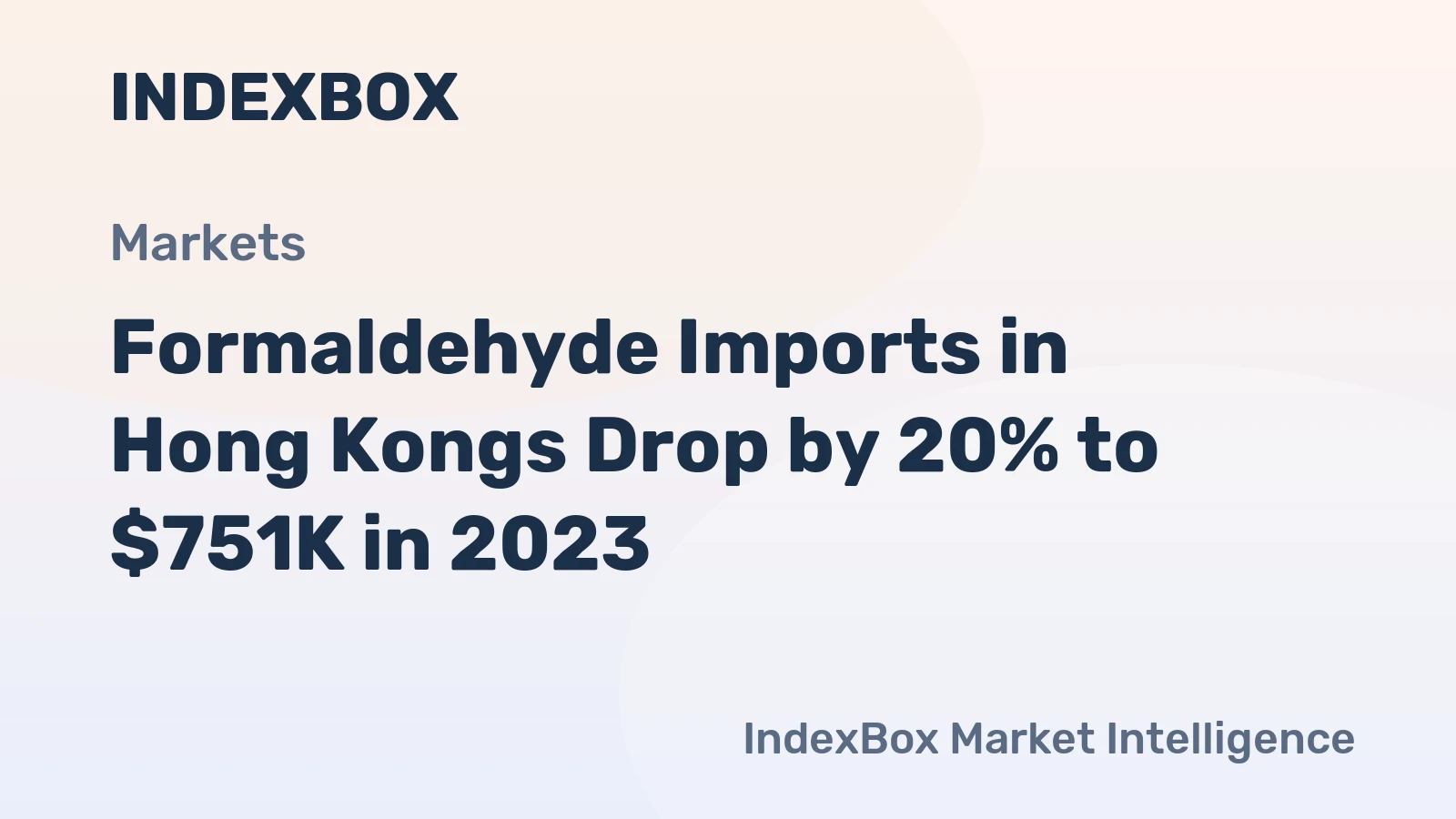 Formaldehyde Imports in Hong Kongs Drop by 20% to $751K in 2023