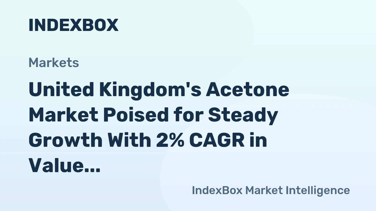 United Kingdom's Acetone Market Poised for Steady Growth With 2% CAGR in Value Through 2035