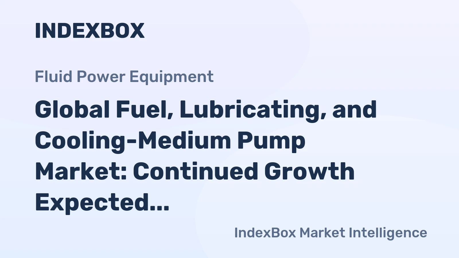 Global Fuel, Lubricating, and Cooling-Medium Pump Market: Continued Growth Expected with 777M Units and $28.9B Value by 2035