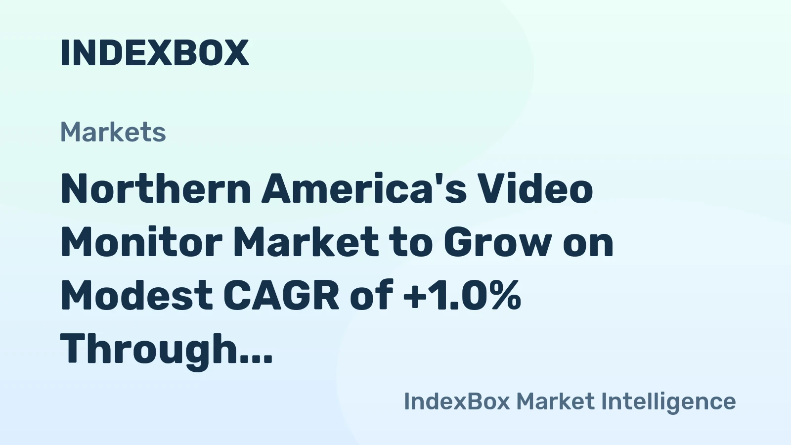 Northern America's Video Monitor Market to Grow on Modest CAGR of +1.0% Through 2035