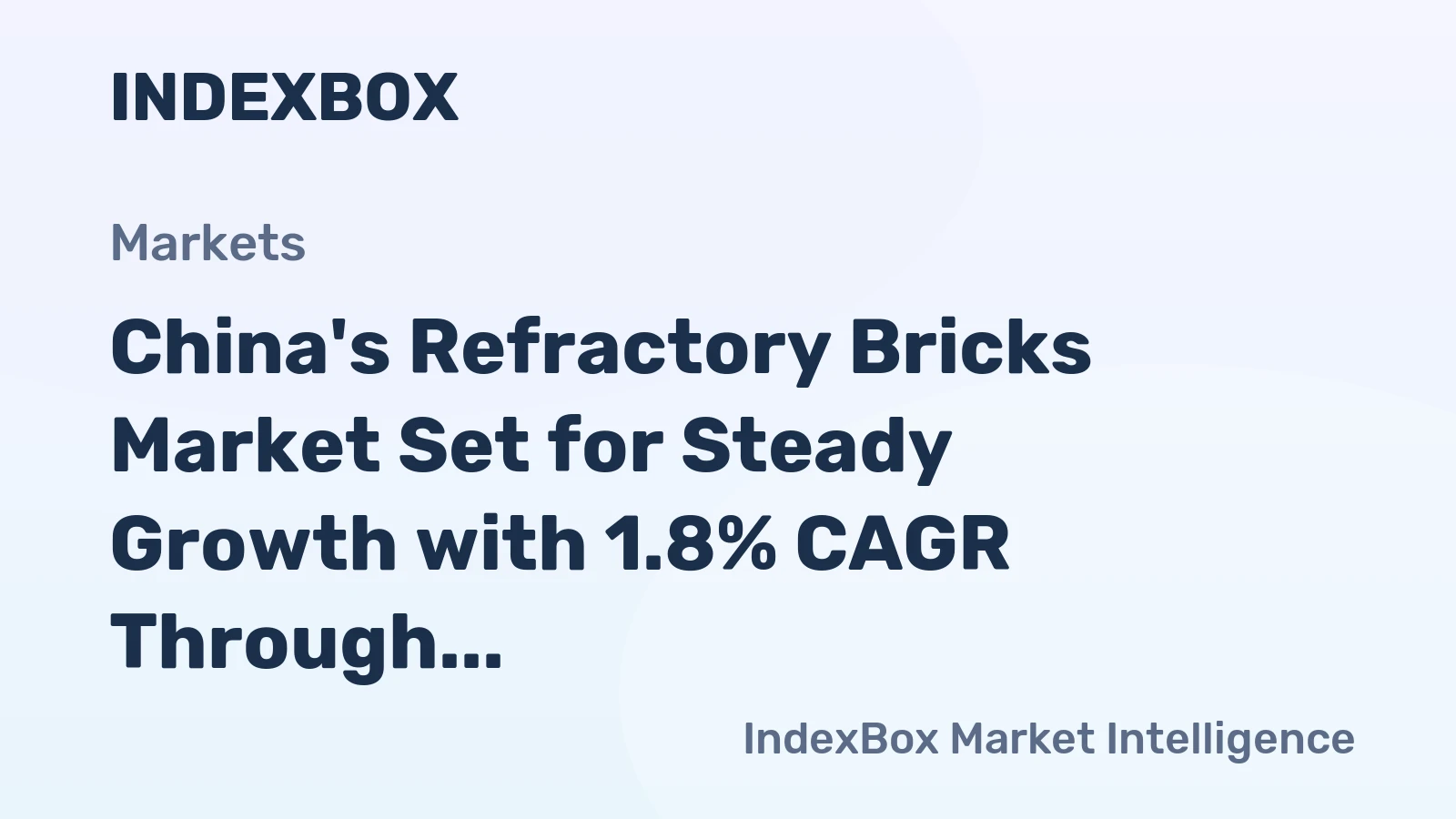 China's Refractory Bricks Market Set for Steady Growth with 1.8% CAGR Through 2035
