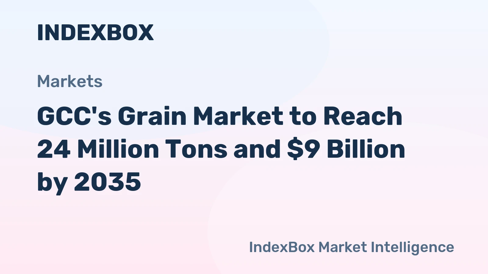 GCC's Grain Market to Reach 24 Million Tons and $9 Billion by 2035