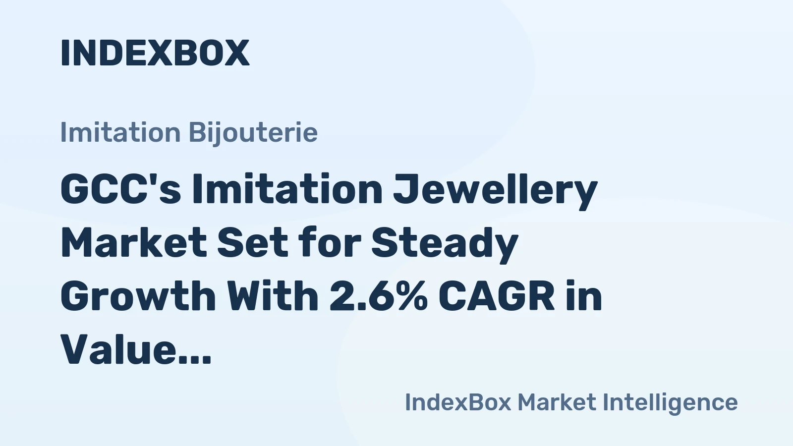 GCC's Imitation Jewellery Market Set for Steady Growth With 2.6% CAGR in Value