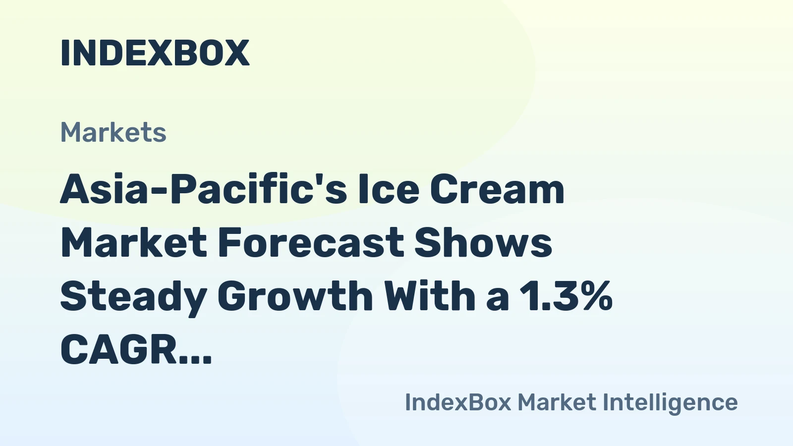 Asia-Pacific's Ice Cream Market Forecast Shows Steady Growth With a 1.3% CAGR Through 2035