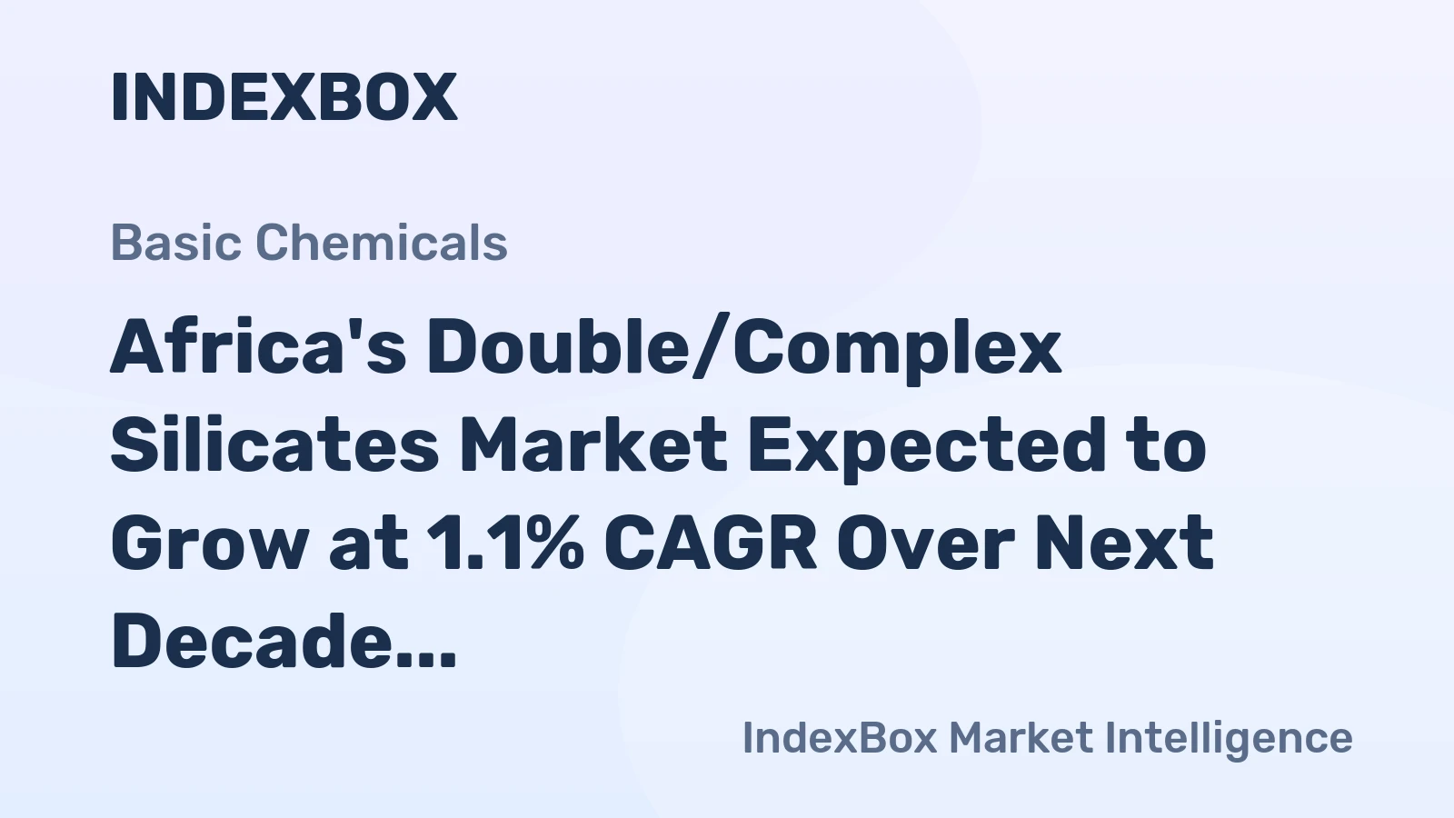 Africa's Double/Complex Silicates Market Expected to Grow at 1.1% CAGR Over Next Decade