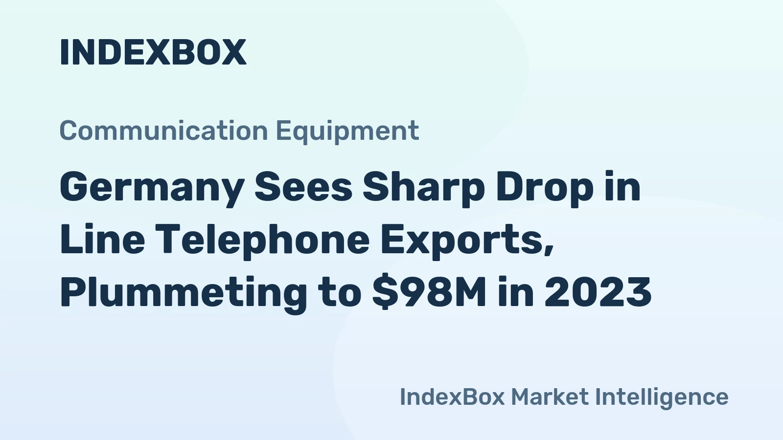 Germany Sees Sharp Drop in Line Telephone Exports, Plummeting to $98M in 2023