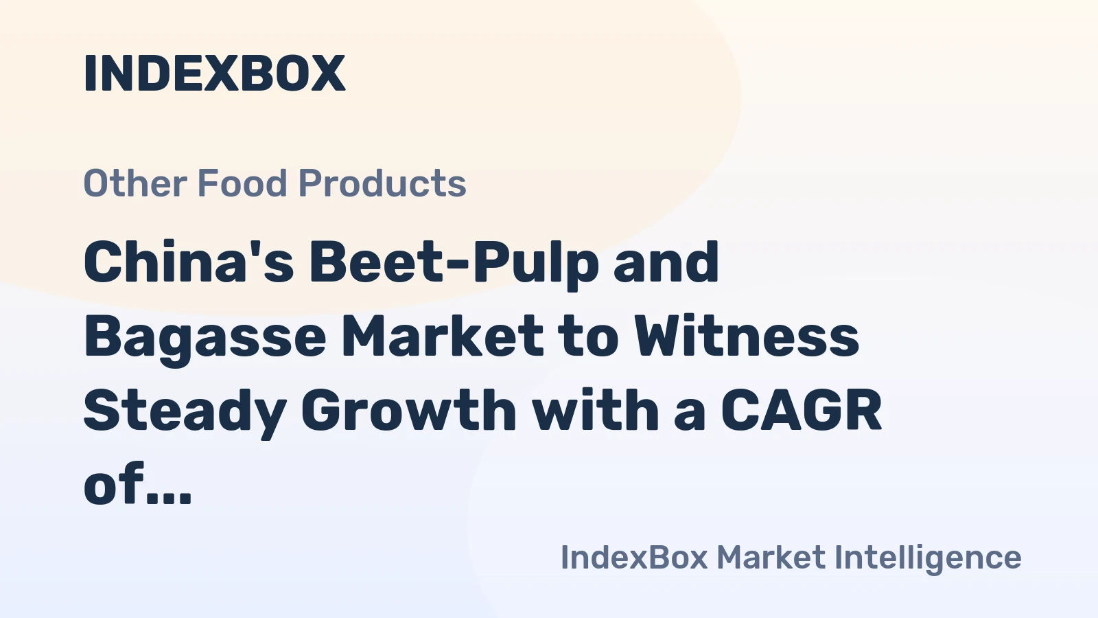 China's Beet-Pulp and Bagasse Market to Witness Steady Growth with a CAGR of +0.8% from 2024 to 2035