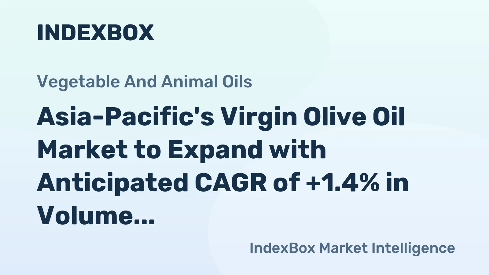 Asia-Pacific's Virgin Olive Oil Market to Expand with Anticipated CAGR of +1.4% in Volume and +3.3% in Value by 2035
