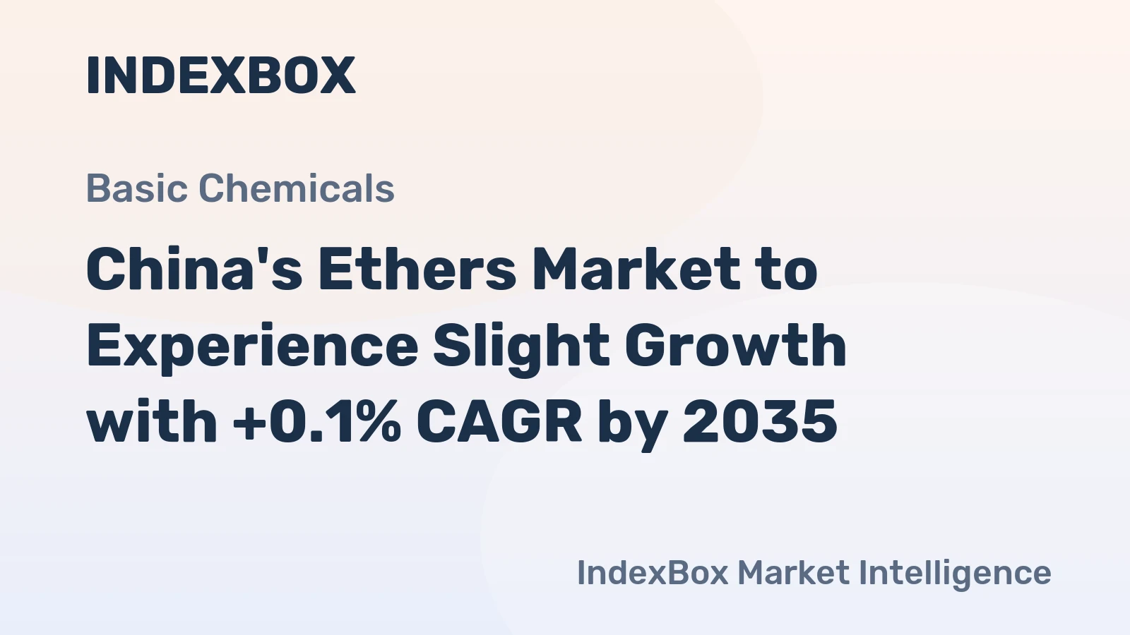 China's Ethers Market to Experience Slight Growth with +0.1% CAGR by 2035