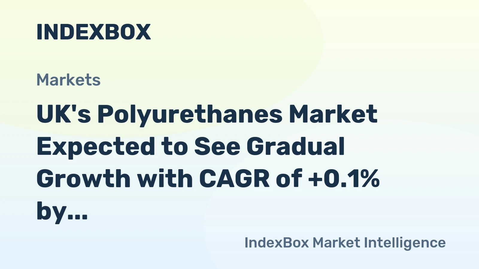 UK's Polyurethanes Market Expected to See Gradual Growth with CAGR of +0.1% by 2035