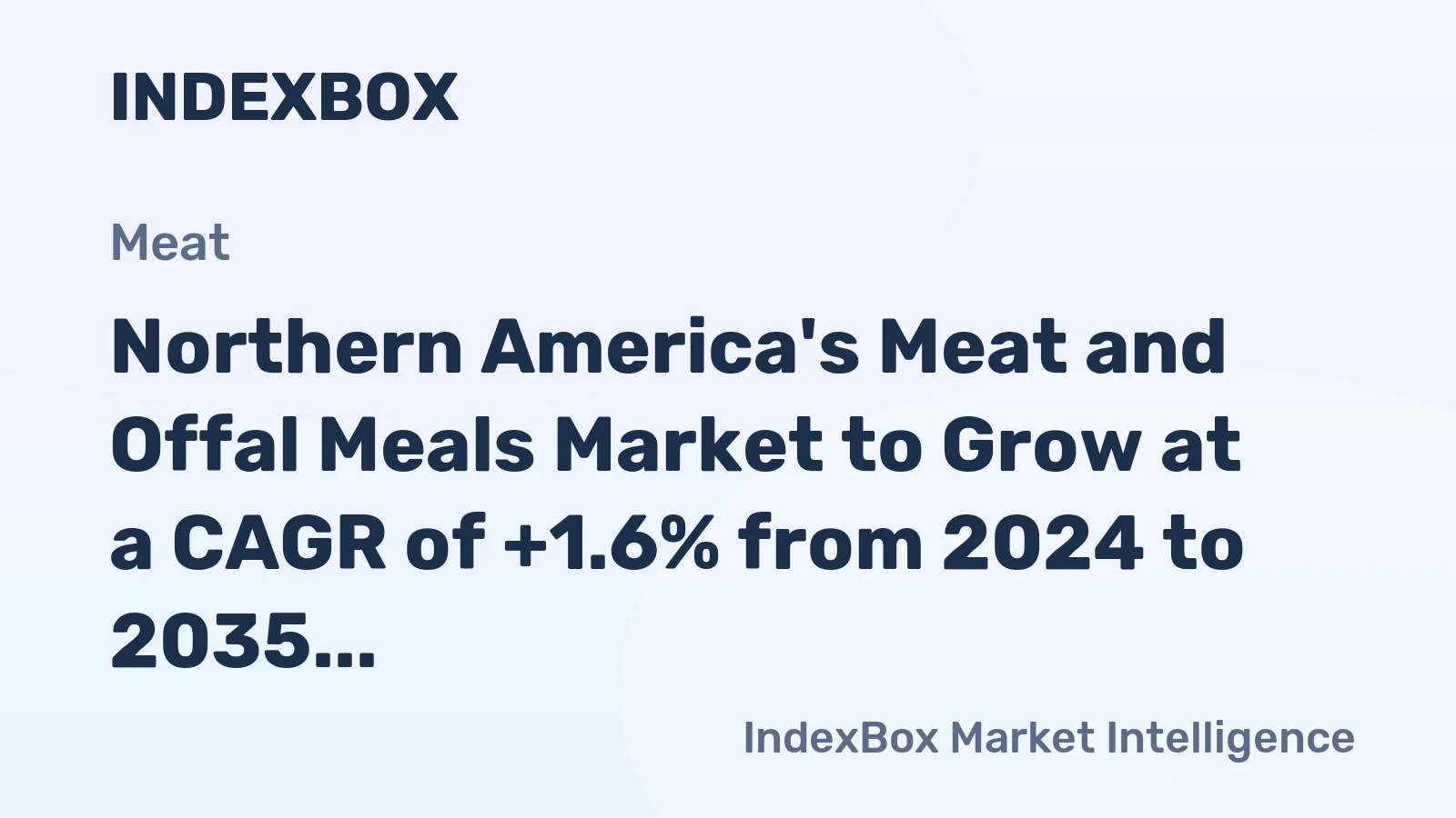 Northern America's Meat and Offal Meals Market to Grow at a CAGR of +1.6% from 2024 to 2035, Reaching $4.6B