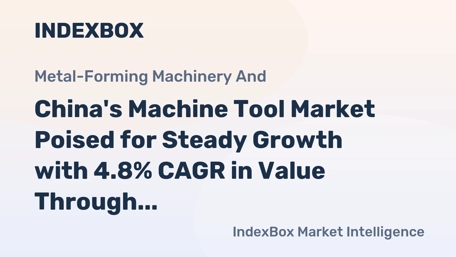 China's Machine Tool Market Poised for Steady Growth with 4.8% CAGR in Value Through 2035