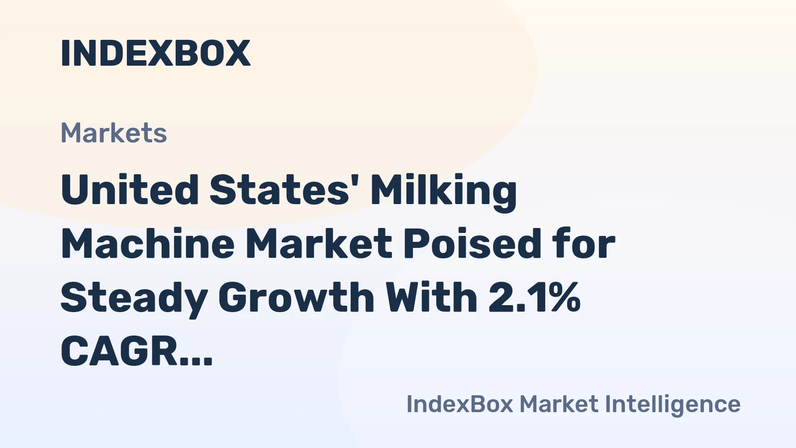 United States' Milking Machine Market Poised for Steady Growth With 2.1% CAGR Value Increase