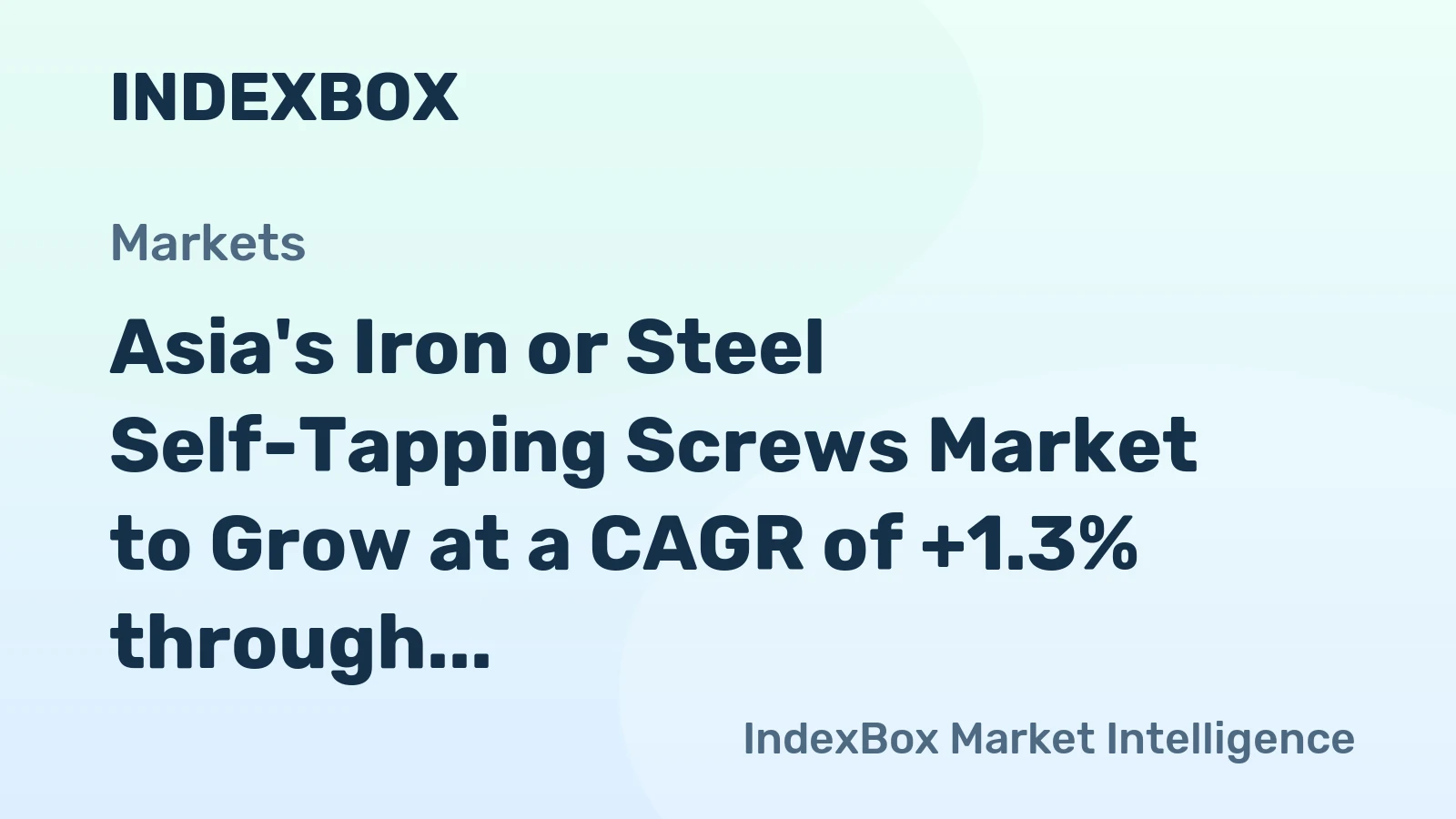 Asia's Iron or Steel Self-Tapping Screws Market to Grow at a CAGR of +1.3% through 2035, Reaching $3.7B in Value