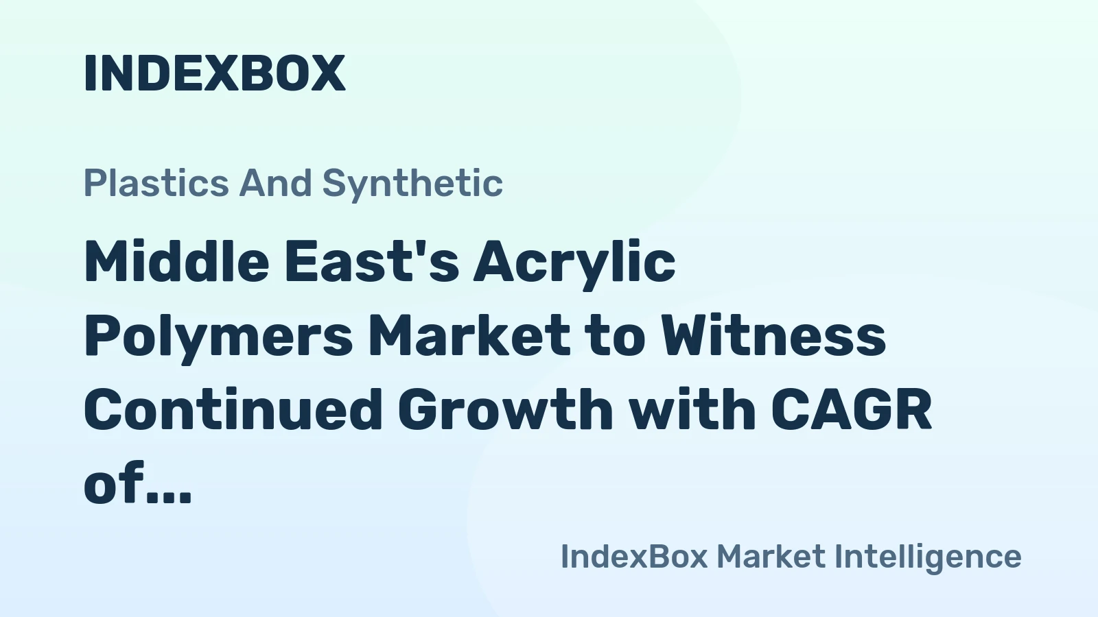 Middle East's Acrylic Polymers Market to Witness Continued Growth with CAGR of 3.8%