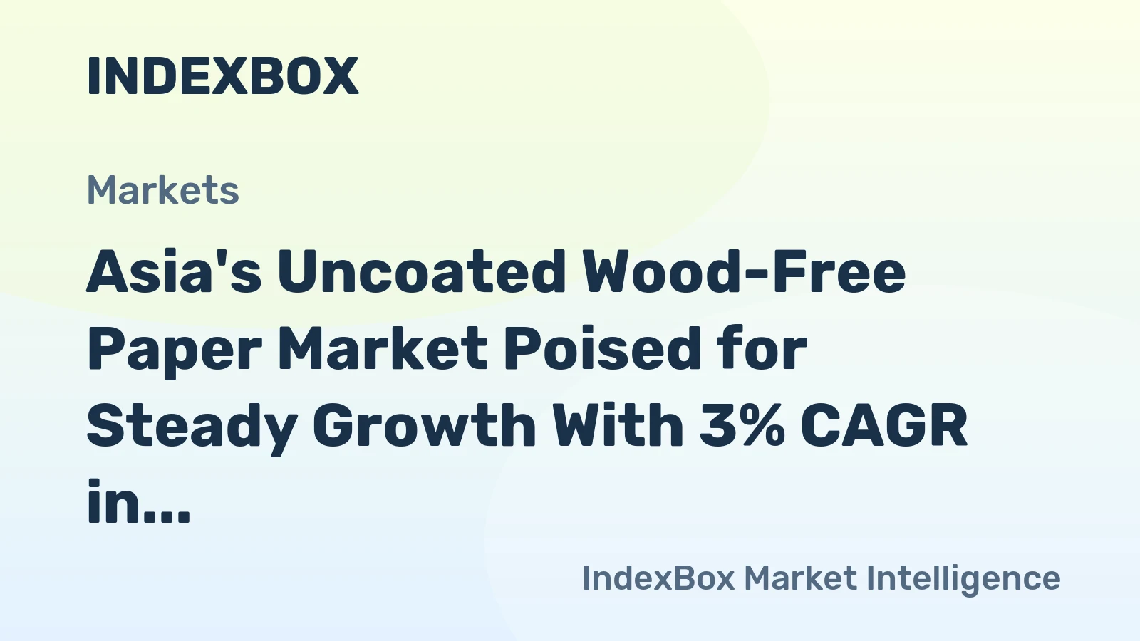 Asia's Uncoated Wood-Free Paper Market Poised for Steady Growth With 3% CAGR in Value Through 2035