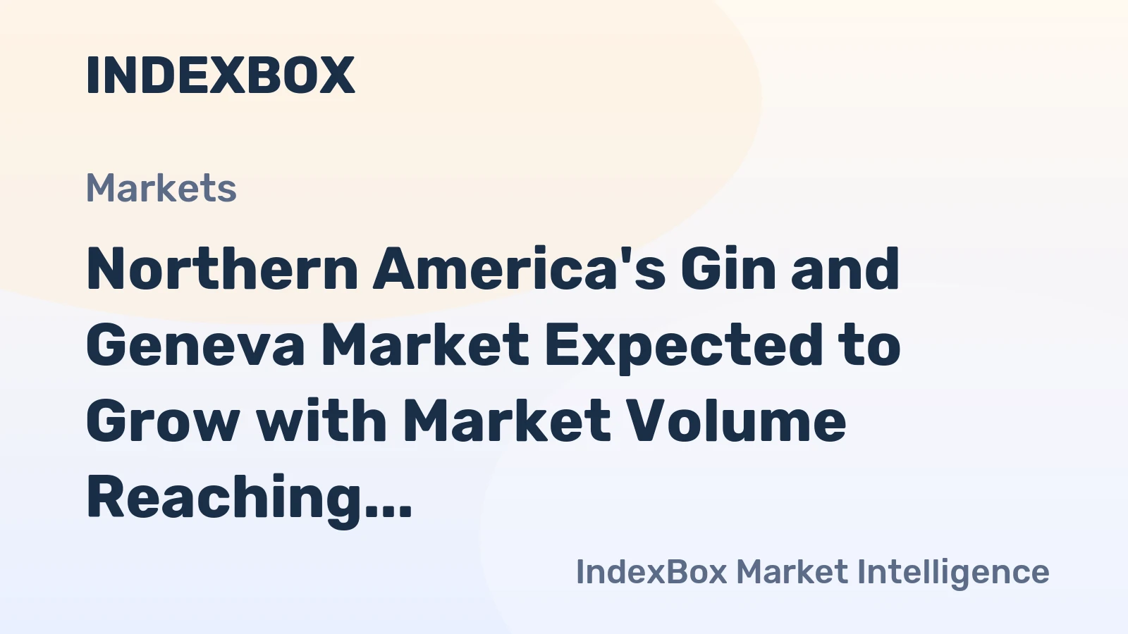 Northern America's Gin and Geneva Market Expected to Grow with Market Volume Reaching 96M Litres and Market Value Reaching $900M by 2035