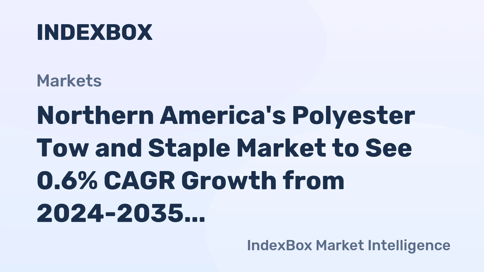 Northern America's Polyester Tow and Staple Market to See 0.6% CAGR Growth from 2024-2035