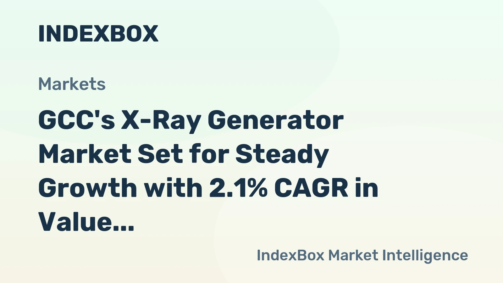 GCC's X-Ray Generator Market Set for Steady Growth with 2.1% CAGR in Value
