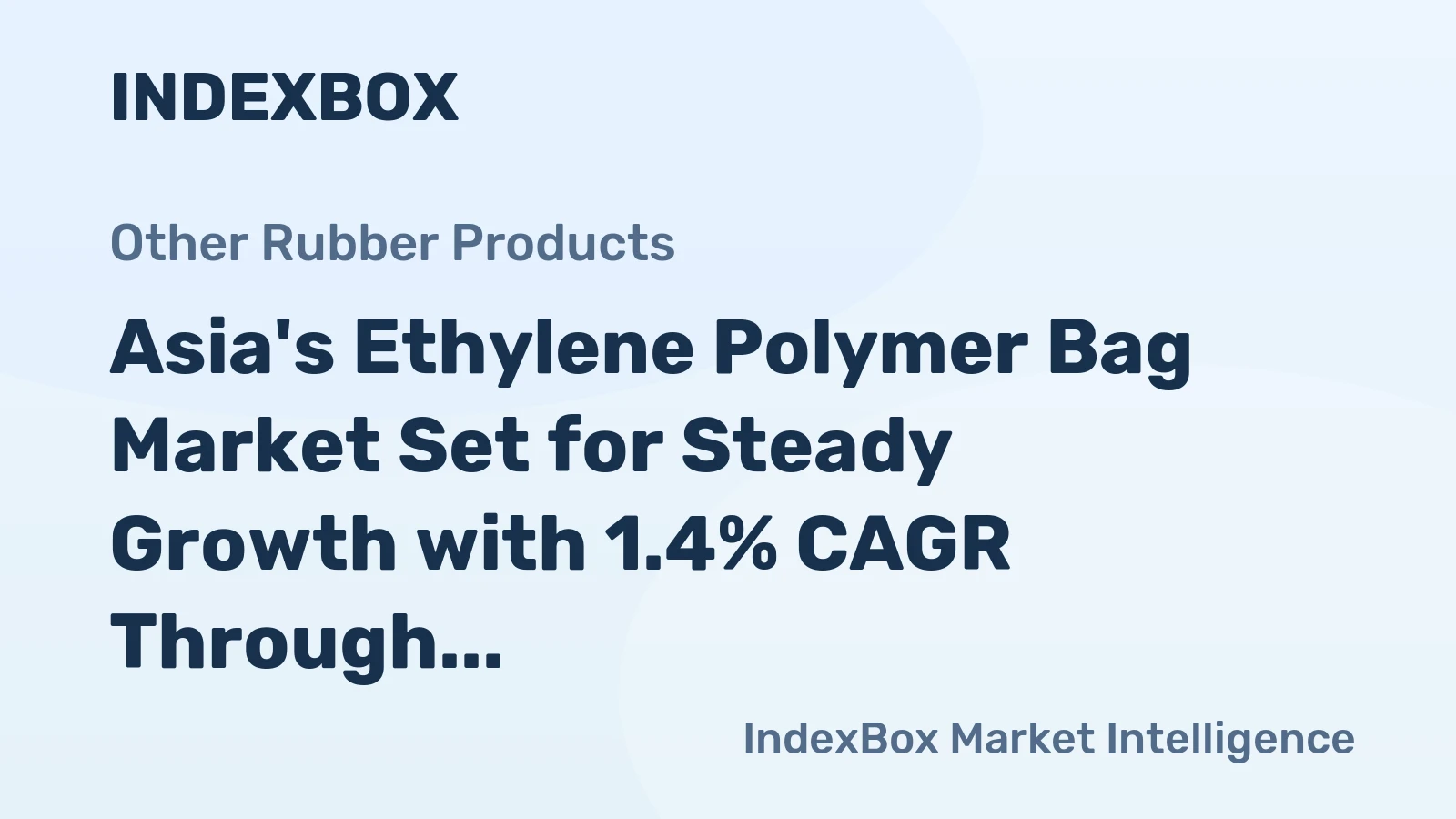 Asia's Ethylene Polymer Bag Market Set for Steady Growth with 1.4% CAGR Through 2035
