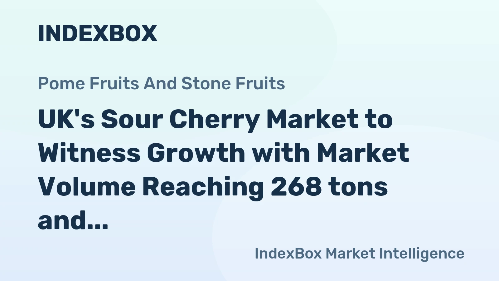 UK's Sour Cherry Market to Witness Growth with Market Volume Reaching 268 tons and Market Value of $685K by 2035