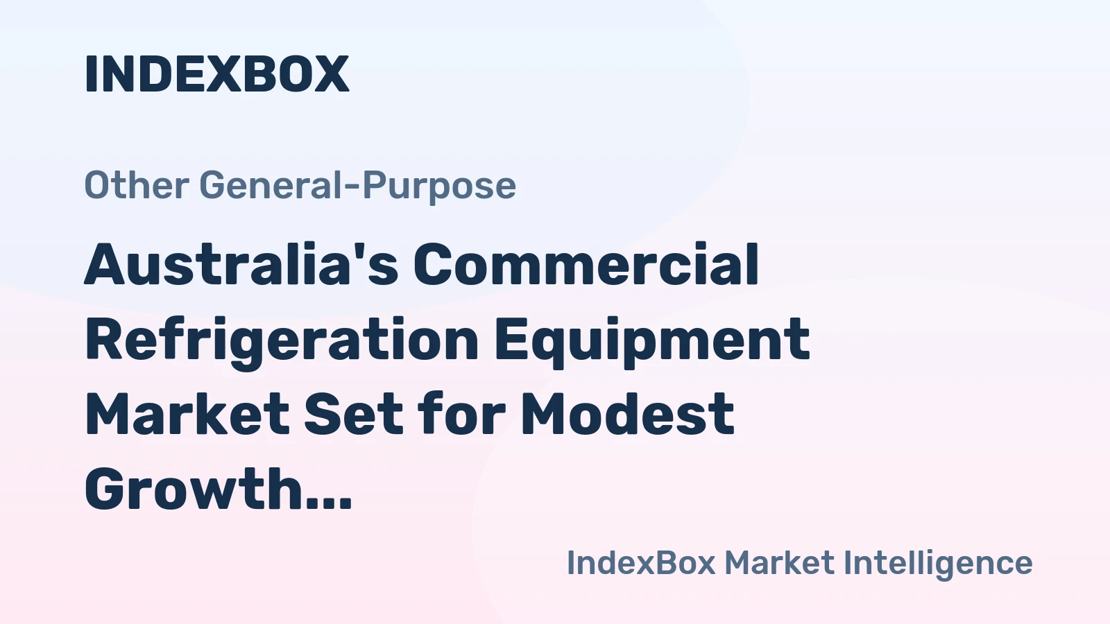 Australia's Commercial Refrigeration Equipment Market Set for Modest Growth With 1% CAGR in Value Through 2035