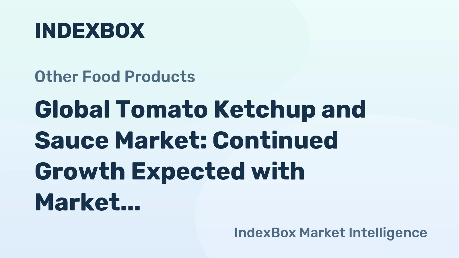 Global Tomato Ketchup and Sauce Market: Continued Growth Expected with Market Volume Reaching 19M Tons and Market Value at $27.9B by 2035