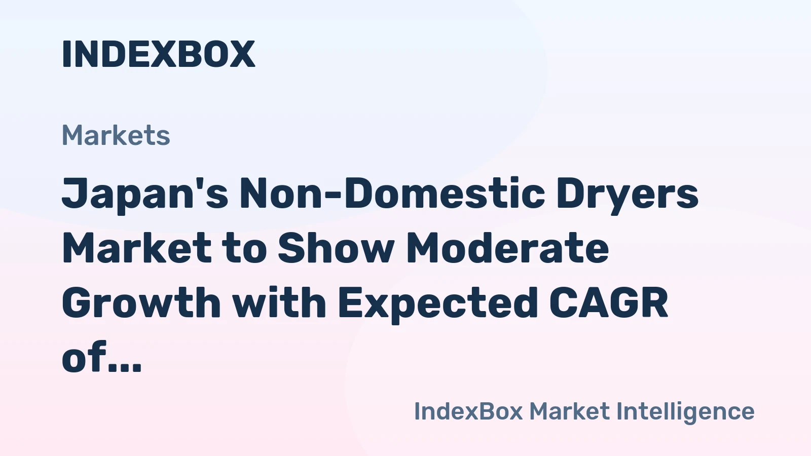 Japan's Non-Domestic Dryers Market to Show Moderate Growth with Expected CAGR of +2.3% by 2035