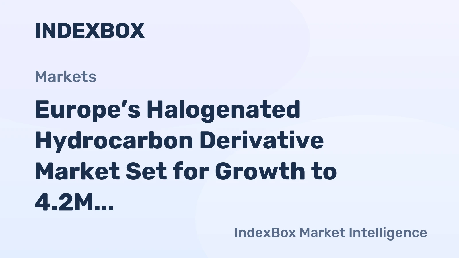 Europe’s Halogenated Hydrocarbon Derivative Market Set for Growth to 4.2M Tons and $14.8B by 2035