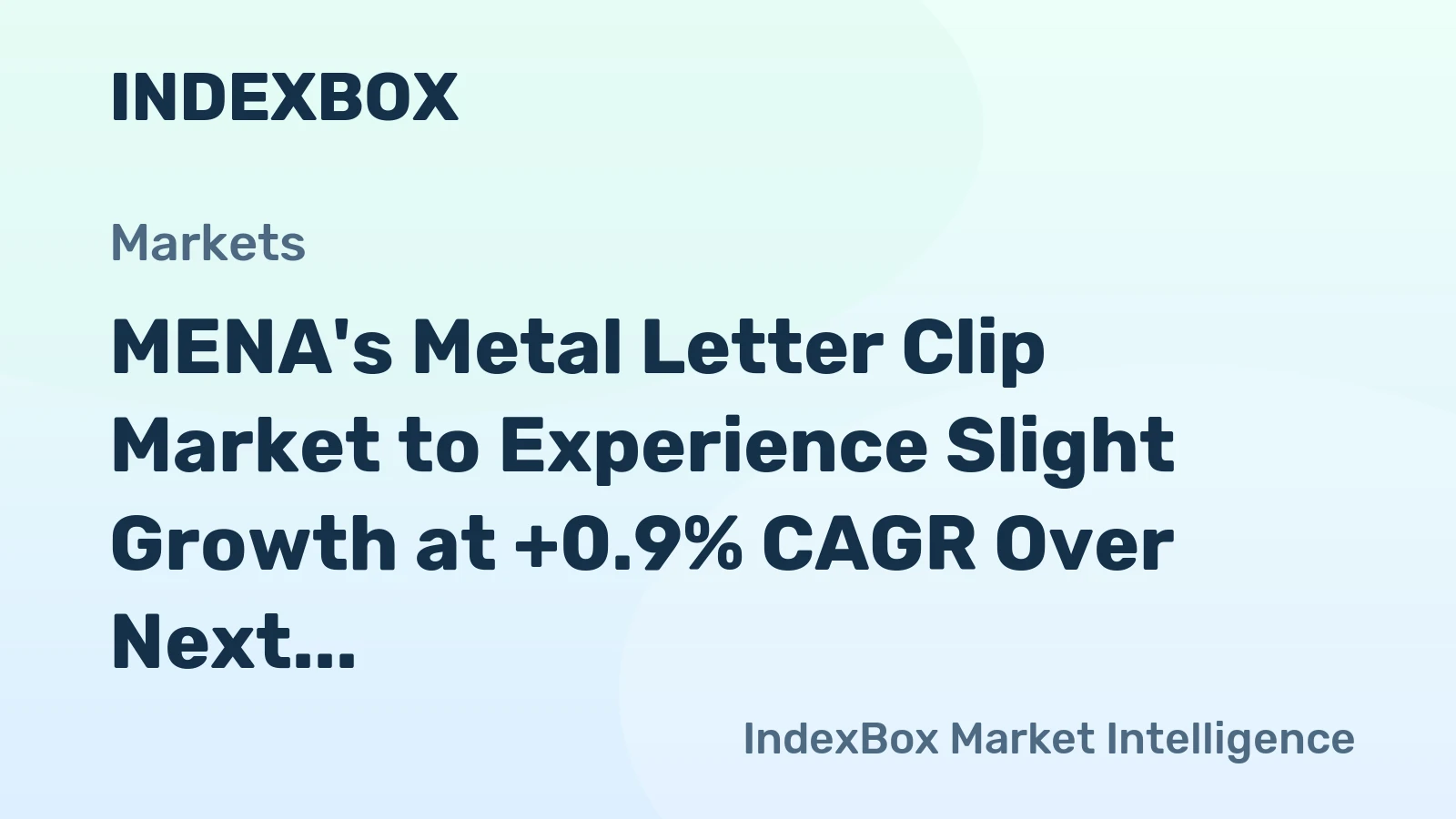 MENA's Metal Letter Clip Market to Experience Slight Growth at +0.9% CAGR Over Next Decade