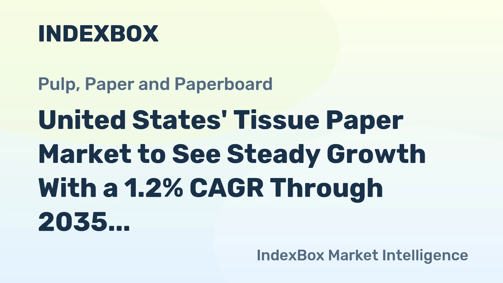 United States' Tissue Paper Market to See Steady Growth With a 1.2% CAGR Through 2035