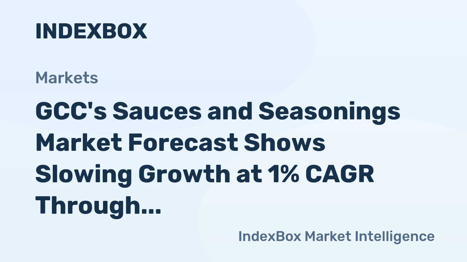 GCC's Sauces and Seasonings Market Forecast Shows Slowing Growth at 1% CAGR Through 2035