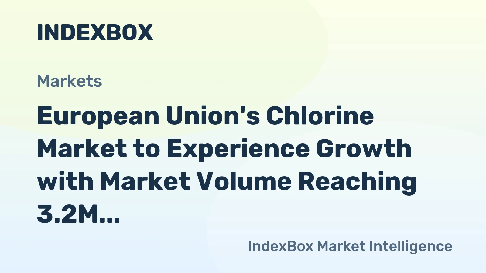 European Union's Chlorine Market to Experience Growth with Market Volume Reaching 3.2M Tons and Market Value Hitting $1.4B by 2035