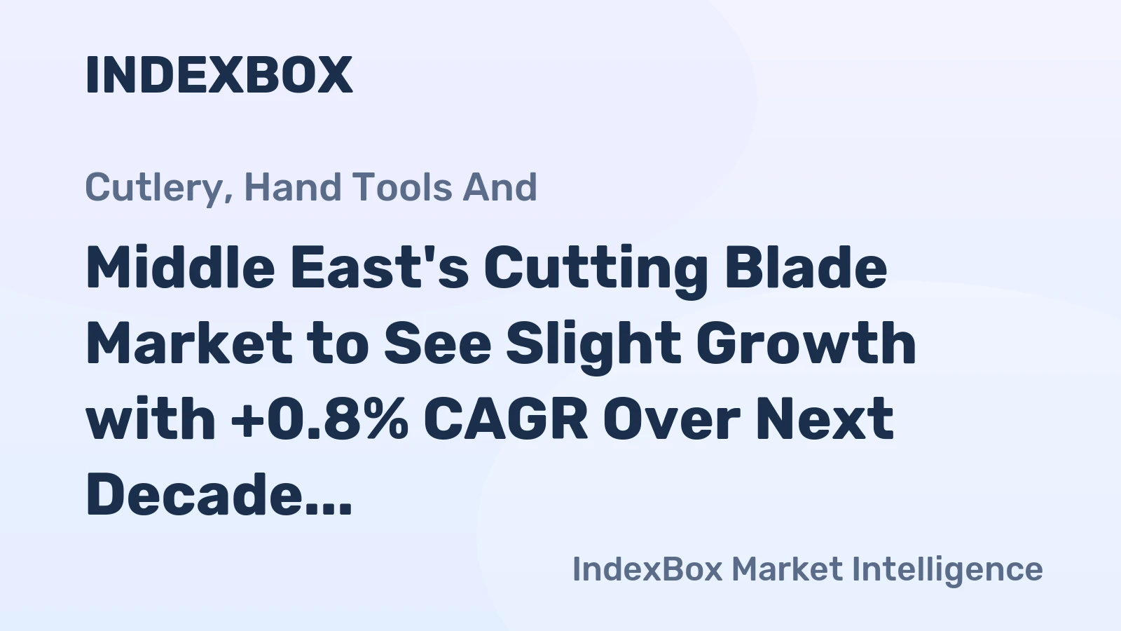 Middle East's Cutting Blade Market to See Slight Growth with +0.8% CAGR Over Next Decade